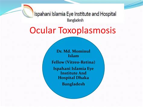 Ocular Toxoplasmosis Pptx Eye And Vision Conditions Diseases And Conditions
