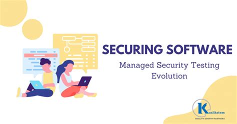 Managed Security Testing Evolution Best Securing Software