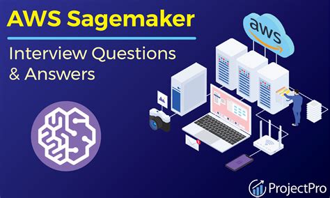 Top 15 Aws Sagemaker Interview Questions And Answers For 2023