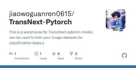 GitHub Jiaowoguanren TransNext Pytorch This Is A Warehouse For TransNext Pytorch Model