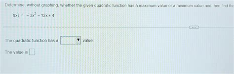 Solved Determine Without Graphing Whether The Given Chegg