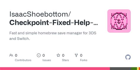 GitHub IsaacShoebottom Checkpoint Fixed Help Menu Fast And Simple Homebrew Save Manager For