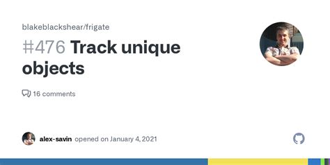 Track Unique Objects · Issue 476 · Blakeblackshear Frigate · Github