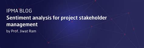 Sentiment Analysis For Project Stakeholder Management Ipma Sentiment Analysis For Project Stakeholder Management Ipma