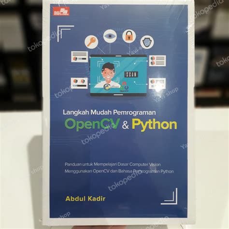 Jual Buku Langkah Mudah Pemrograman Opencv And Python Abdul Kadir
