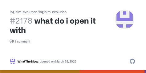 What Do I Open It With · Issue 2178 · Logisim Evolutionlogisim Evolution · Github