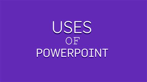 10 Uses Of Powerpoint Creating More Than Just Presentations
