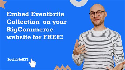 How To Embed Eventbrite Collection Single Collection On Your Bigcommerce Website For Free