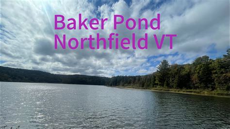 Baker Pond Northfield Vermont Youtube