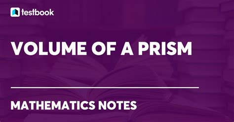 Volume Of A Prism Learn Formula Steps To Calculate Types