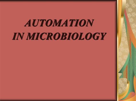 Automation Of Microbiology Ppt