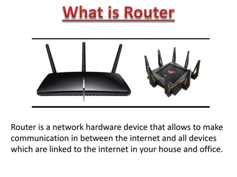 What Is Router Functions Uses Types Of Routers With Examples Pptx