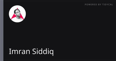 Imran Siddiq On Linkedin Imran Siddiq Tidycal