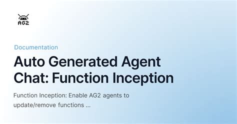 Auto Generated Agent Chat Function Inception Ag2