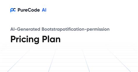Build Great Bootstrapotification Permission Pricing Plan Components Faster Using Ai Tools