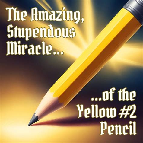 Steve Baldwin On Linkedin The Amazing Stupendous Miracle Of The Yellow 2 Pencil