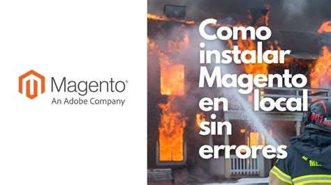 Como Instalar Magento En Localhost FÁcil Y Sin Errores Youtube