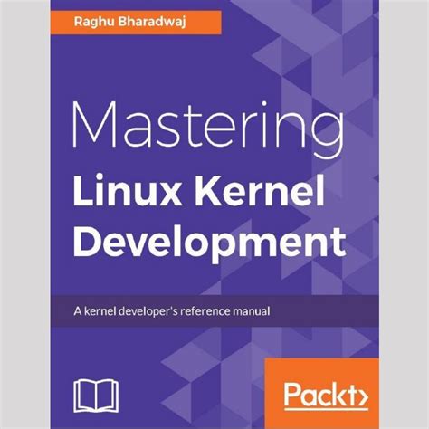 Jual Mastering Linux Kernel Development Raghu Bharadwaj Shopee Indonesia
