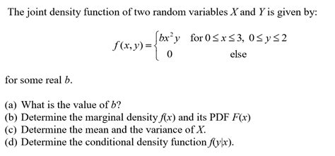 Solved The Joint Density Function Of Two Random Variables X