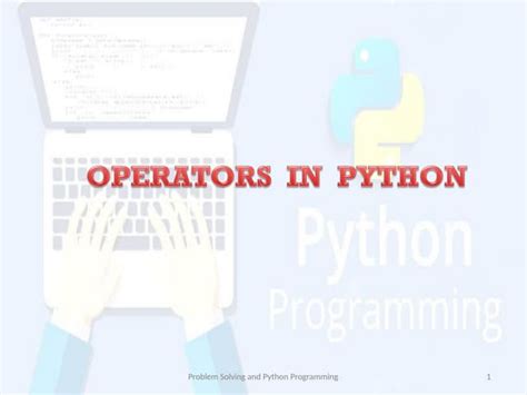 Operatorsinpython 18112209560412 1pptx