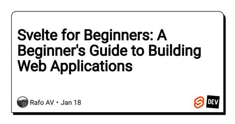 svelte for beginners a beginner s guide to building web applications
