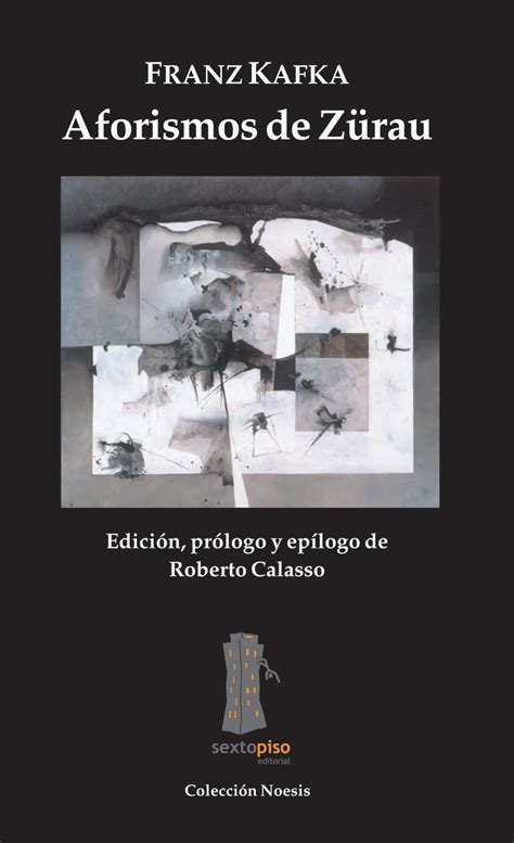 Aforismos De Zürau Ensayo Sexto Piso Spanish Edition