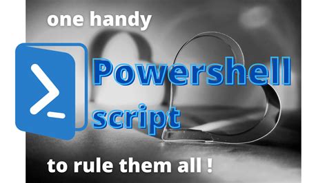one handy powershell script template to rule them all eitan blumin s blog