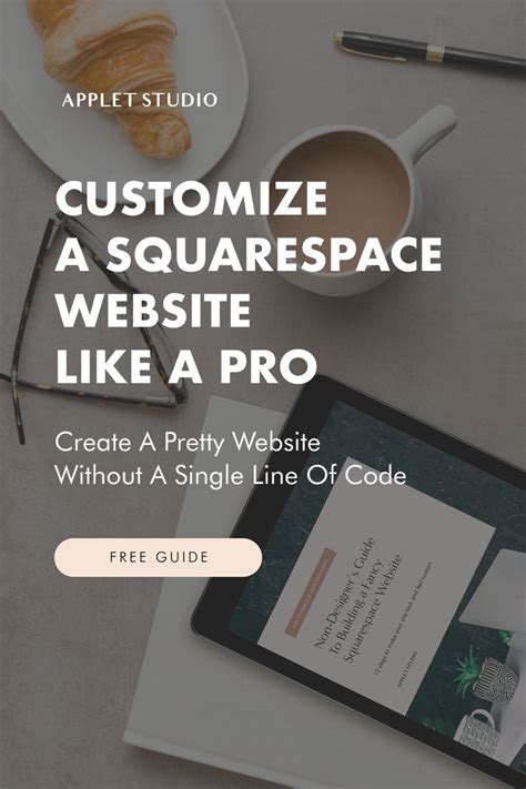Customize A Squarespace Website Like A Pro Create A Pretty Website Without A Single Line Of