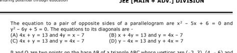 The Equation To A Pair Of Opposite Sides Of A Parallelogram Are X2−5x60