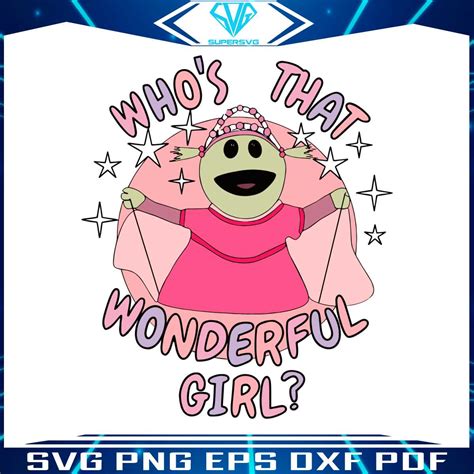 Nanalan Whos That Wonderful Girl Svg