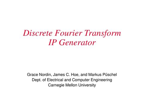 PPT Discrete Fourier Transform IP Generator PowerPoint Presentation ID