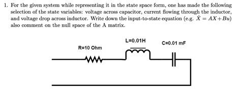 Solved For The Given System While Representing It In The Chegg