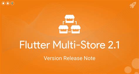 Flutter Multi Store V2 1 Version Release Panacea Soft
