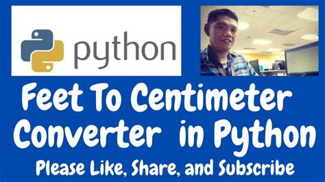 Feet To Centimeter Converter In Python Free Computer Programming Source Codes To All
