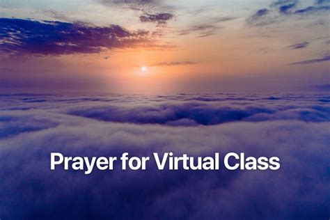 Empower Your Virtual Learning A Prayer For Students And Teachers