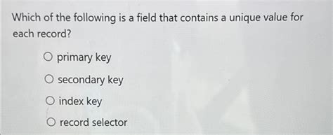Solved Which Of The Following Is A Field That Contains A