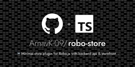 Github Arnavk 09robo Store 🛒 Minimal Store Plugin For Robojs With Backend Api And Storefront
