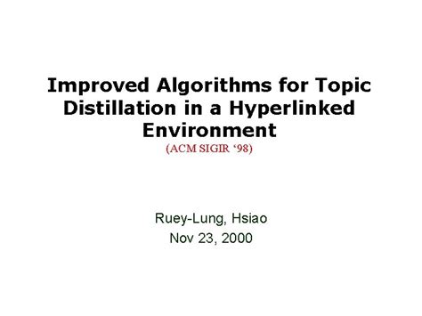 Improved Algorithms For Topic Distillation In A Hyperlinked