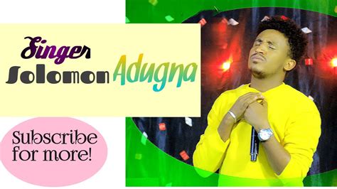 Solomon Adugna Collection Songs Sola Adugna Tube Youtube