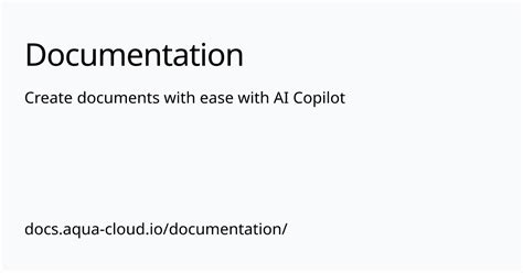 create documents with ease with ai copilot documentation aqua cloud