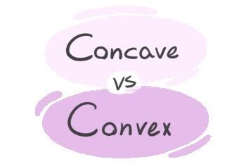 Concave Vs Convex In English LanGeek