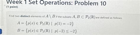 Solved Week 1 Set Operations Problem 10 1 Point Find Two Chegg Com