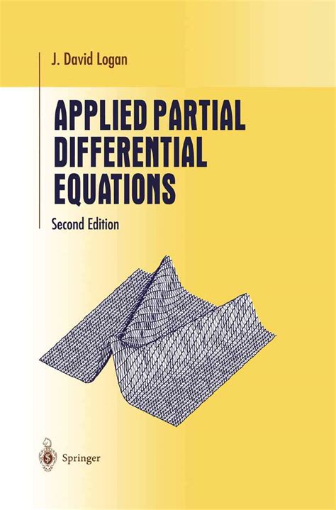 Applied Partial Differential Equations Undergraduate Texts In Mathematics Logan J David