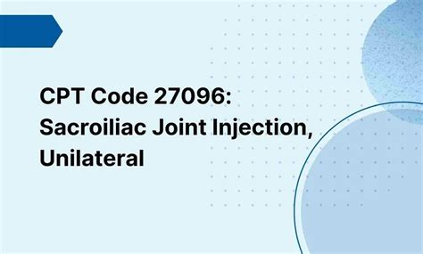 CPT Code 27096 Sacroiliac Joint Injection Unilateral