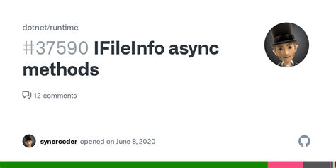 Ifileinfo Async Methods · Issue 37590 · Dotnetruntime · Github