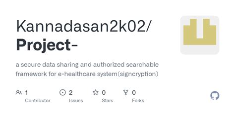 Github Kannadasan2k02project A Secure Data Sharing And Authorized