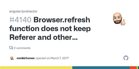 browser refresh function does not keep referer and other header parameters · issue 4140