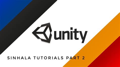 Unity Tutorials For Beginners Sinhala Part 2 Youtube