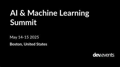 Ai And Machine Learning Summit