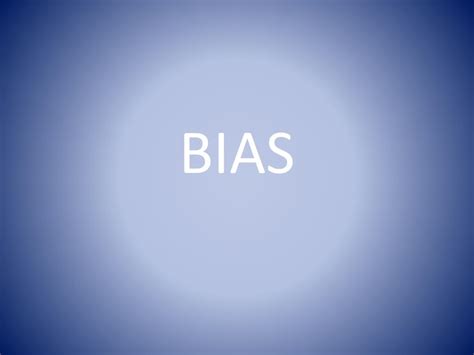 PPT BIAS PowerPoint Presentation Free Download ID 2261830